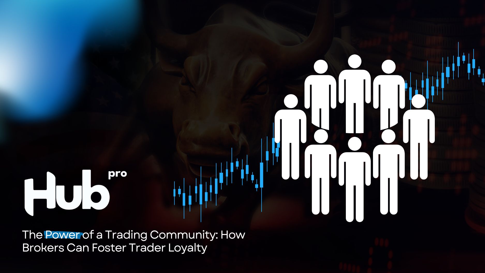 The Power of a Trading Community: How Brokers Can Foster Trader Loyalty - Fintech Crafts ...