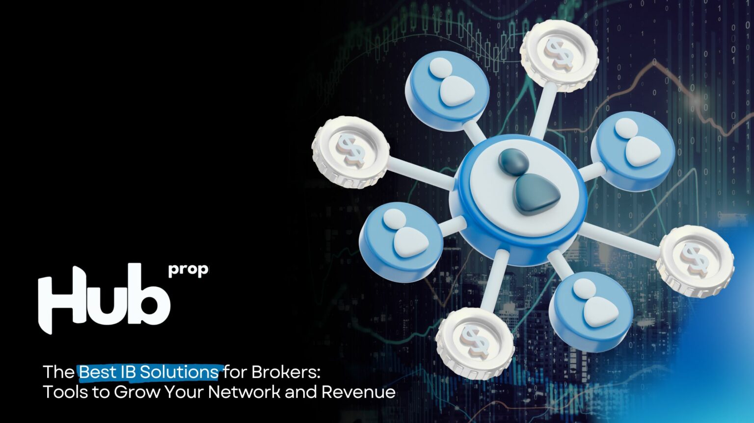 The Best IB Solutions for Brokers: Tools to Grow Your Network and Revenue - Fintech Crafts ...